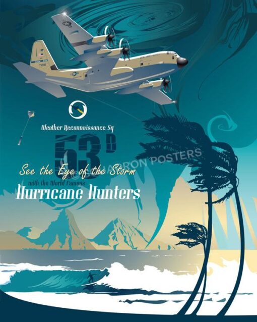 53rd Weather Reconnaissance Squadron Hurricane Hunters - Squadron Posters