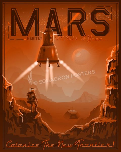 Colonize Mars - Space Travel Poster - Squadron Posters