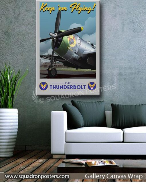 Keep Em Flying P-47 Thunderbolt - Squadron Posters