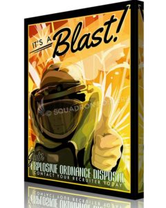 EOD - Explosive Ordnance Disposal "It's a Blast!" - Squadron Posters
